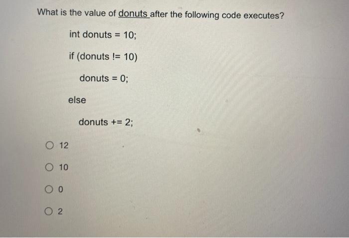 Solved What is the value of donuts after the following code | Chegg.com