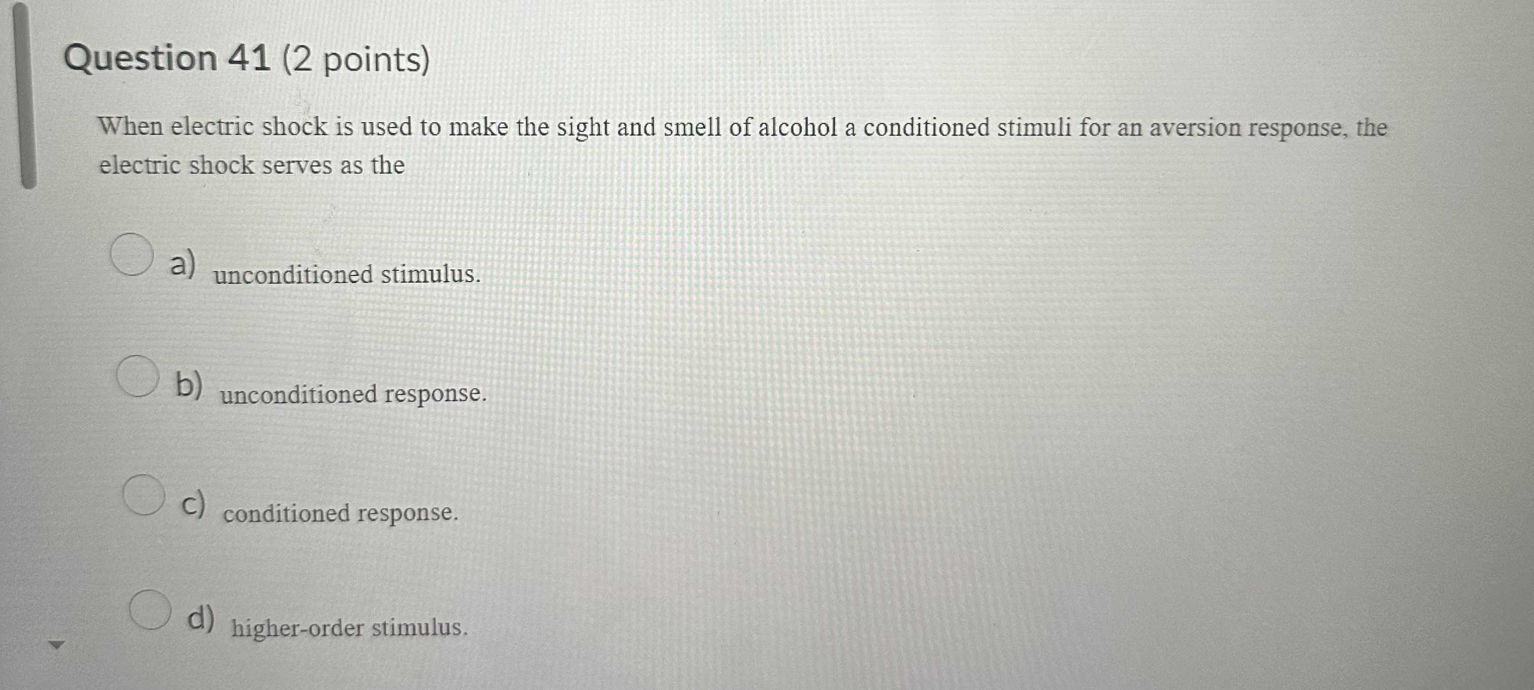 Solved Question 41 (2 ﻿points)When electric shock is used to | Chegg.com