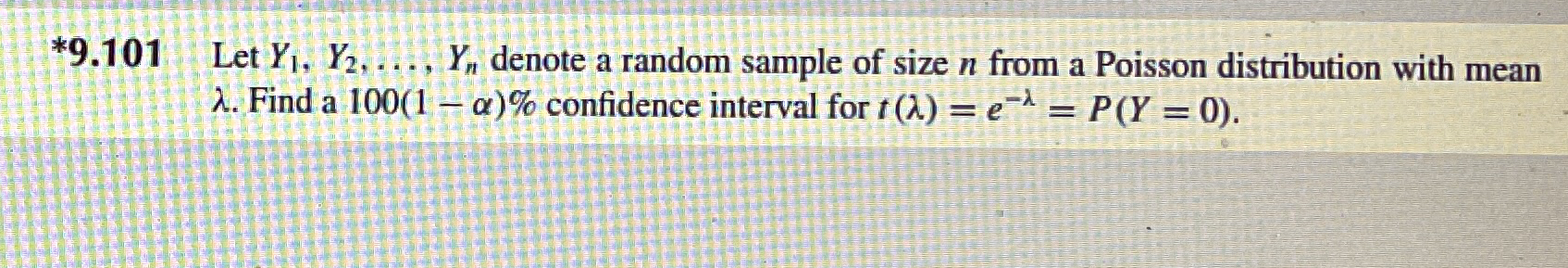 Solved *9.101 ﻿Let Y1,Y2,dots,Yn ﻿denote a random sample of | Chegg.com