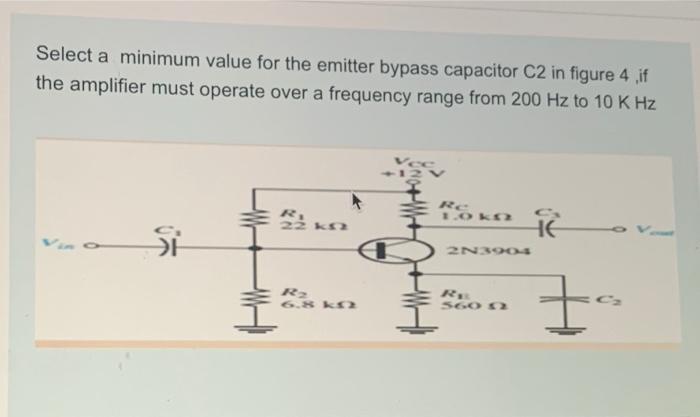 Solved Select a minimum value for the emitter bypass | Chegg.com