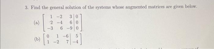 Solved 3. Find the general solution of the systems whose | Chegg.com