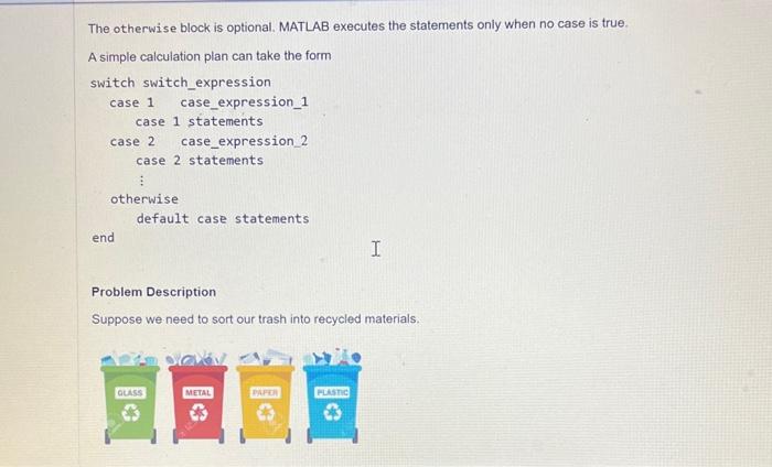 Solved Switch, Case, Otherwise structures The switch, case, | Chegg.com