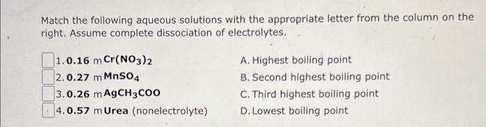 Solved Match the following aqueous solutions with the | Chegg.com
