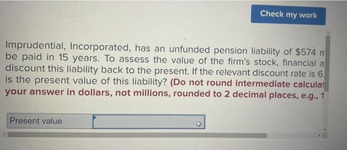 Solved Imprudential, Incorporated, has an unfunded pension | Chegg.com