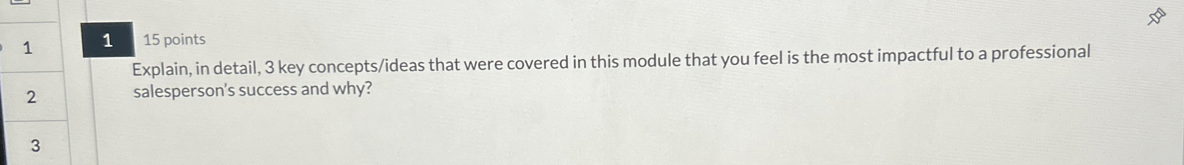 Solved 11 15 ﻿pointsExplain, in detail, 3 ﻿key | Chegg.com