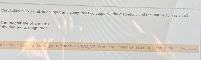 Solved 4. 2101 Write a MATLAB function named MAG_UV that | Chegg.com