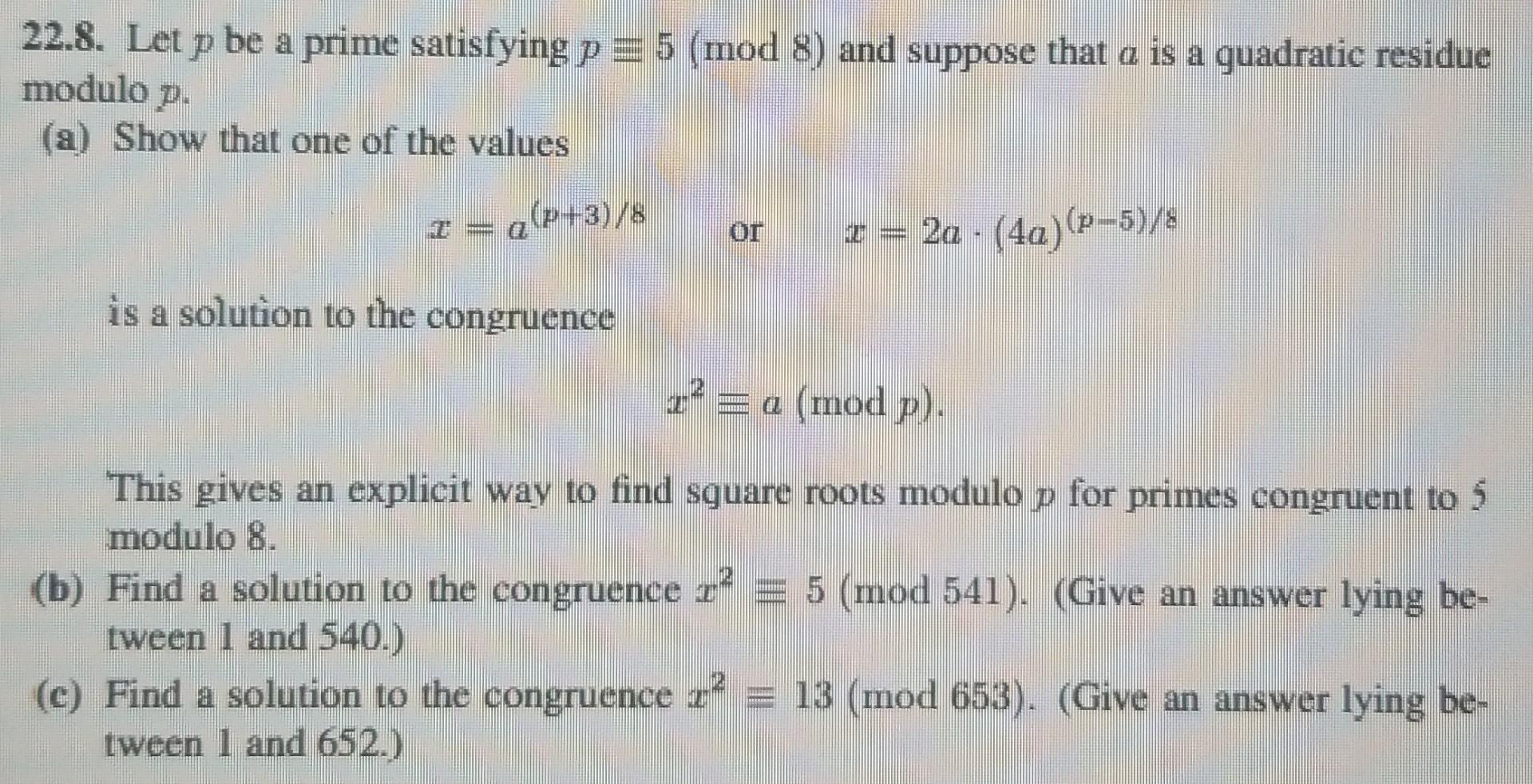 Solved 22.8. Let p be a prime satisfying p = 5 (mod 8) and | Chegg.com