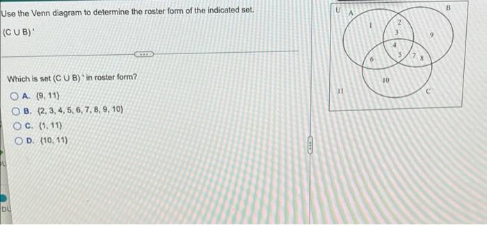 [Solved]: Use the Venn diagram to determine the roster form