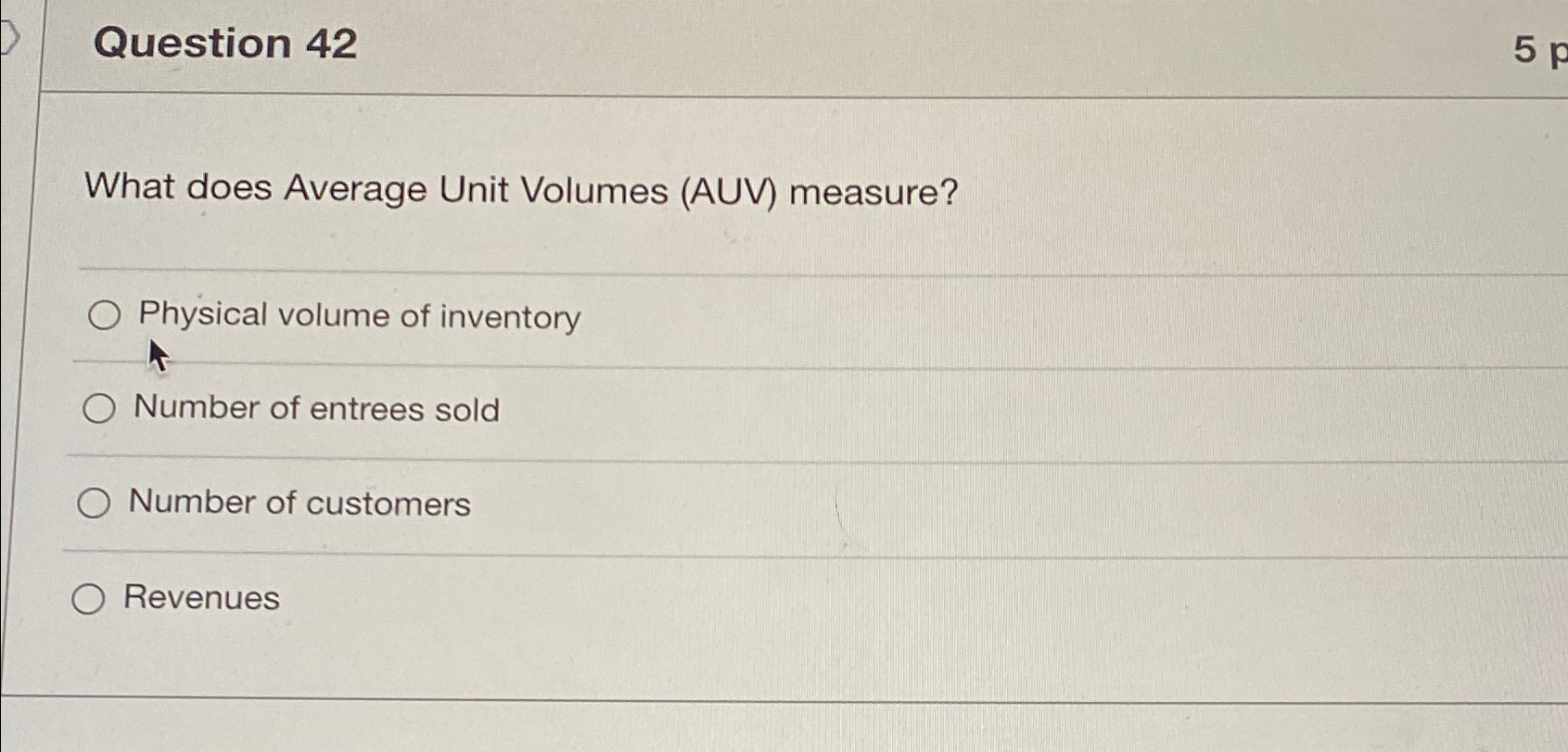 Question 42What does Average Unit Volumes (AUV) | Chegg.com