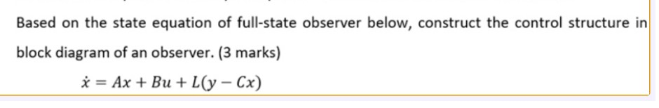 Solved Based on the state equation of full-state observer | Chegg.com