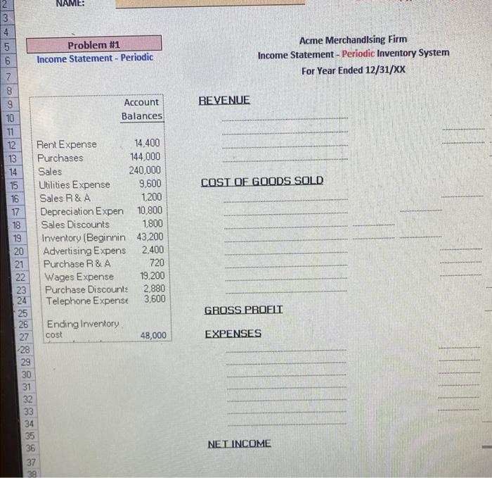 Solved NAME: 3 4 5 6 Problem #1 Income Statement - Periodic | Chegg.com