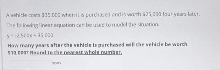 Solved A vehicle costs $35,000 when it is purchased and is | Chegg.com