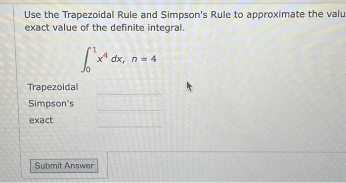 Solved Use the Trapezoidal Rule and Simpson's Rule to | Chegg.com