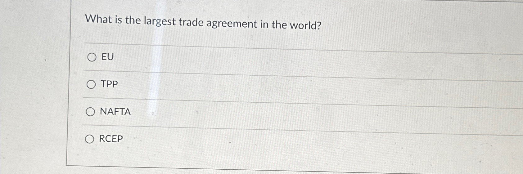 Solved What is the largest trade agreement in the | Chegg.com