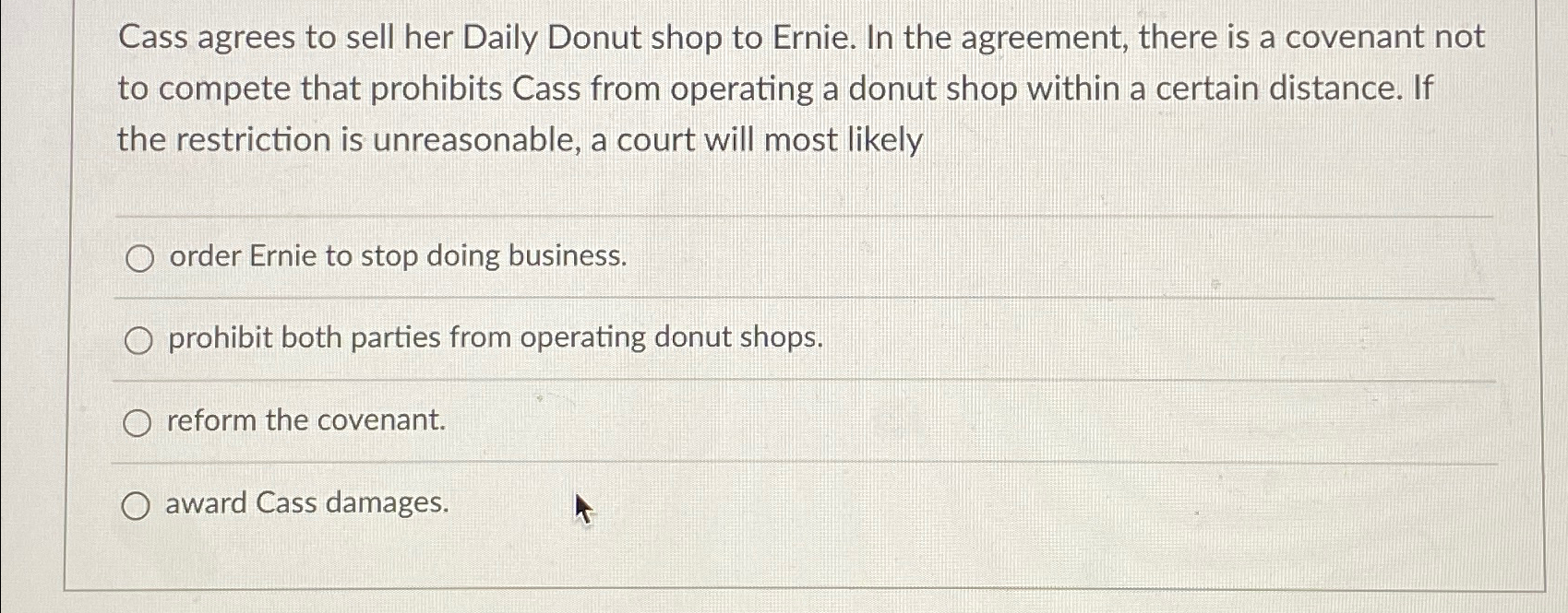 Solved Cass agrees to sell her Daily Donut shop to Ernie. In | Chegg.com