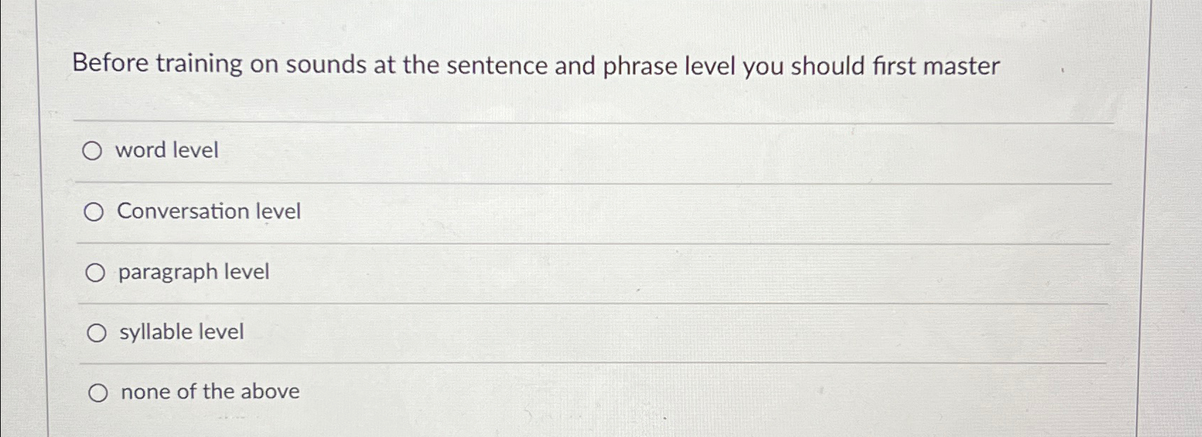 Solved Before training on sounds at the sentence and phrase | Chegg.com