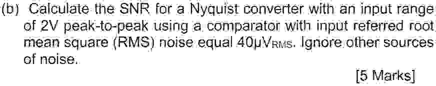 Solved Calculate the SNR for a Nyquist converter with an | Chegg.com