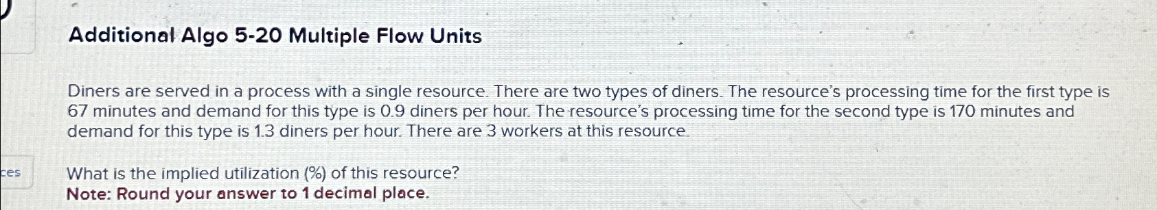 Solved Additional Algo 5-20 ﻿Multiple Flow UnitsDiners are | Chegg.com