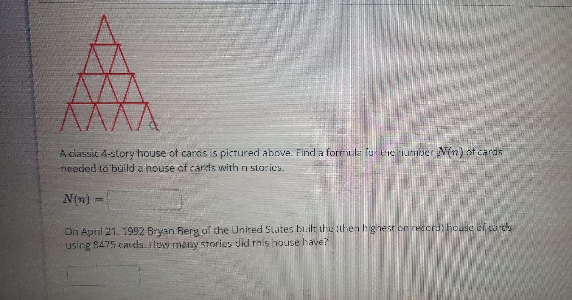 Solved A classic 4-story house of cards is pictured above. | Chegg.com