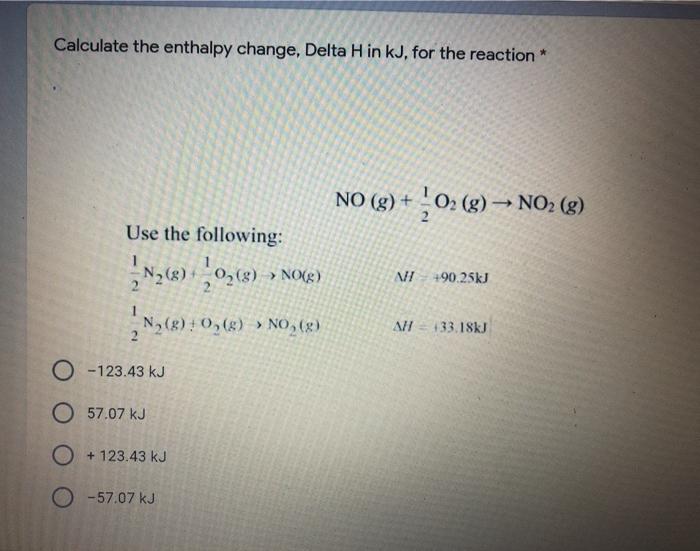 Solved Calculate the enthalpy change, Delta H in kJ, for the | Chegg.com