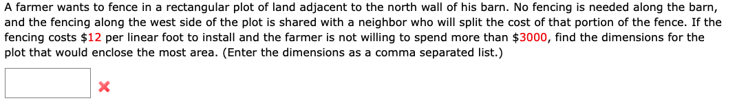 Solved A farmer wants to fence in a rectangular plot of land | Chegg.com
