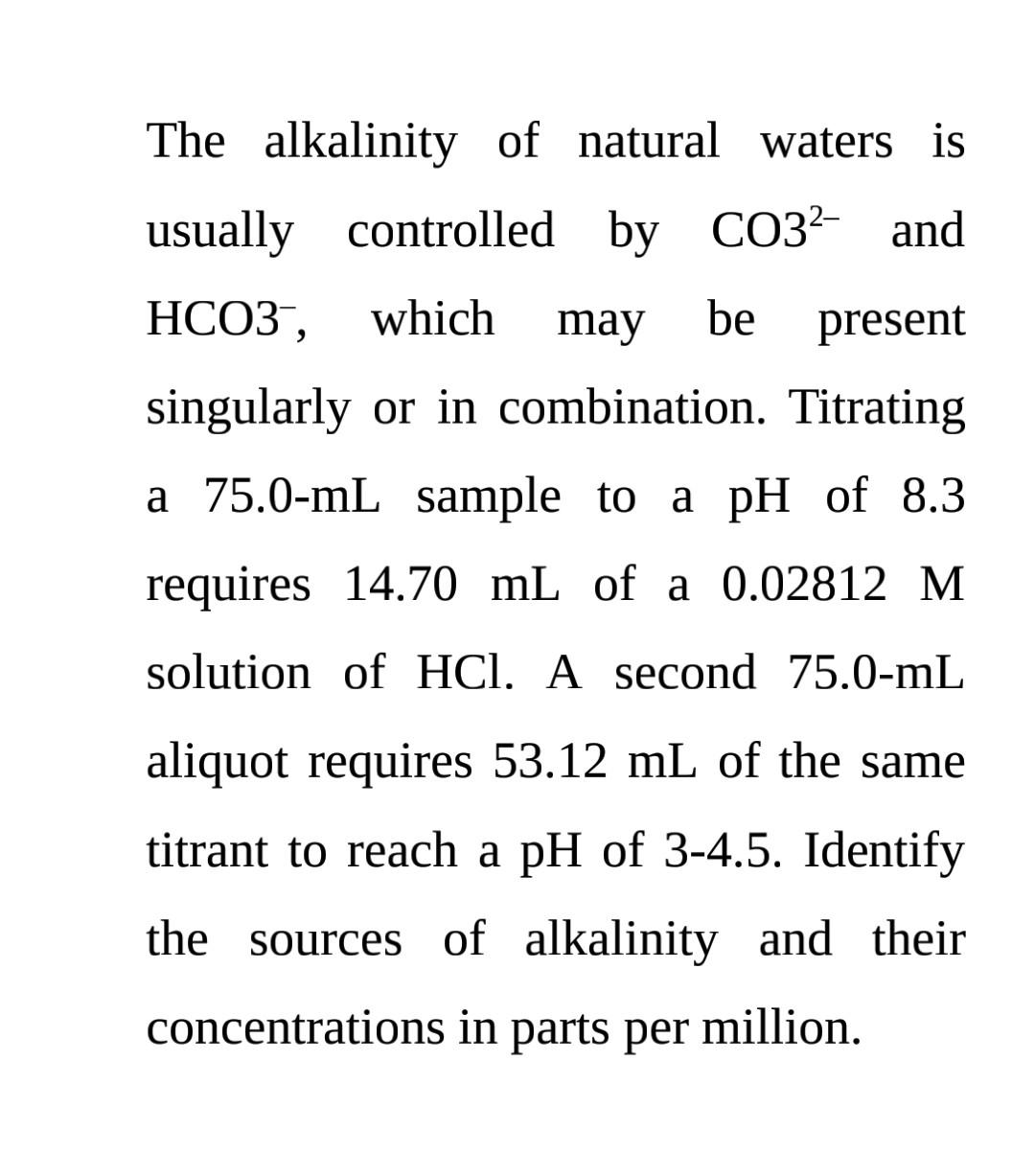 Solved The alkalinity of natural waters is usually | Chegg.com