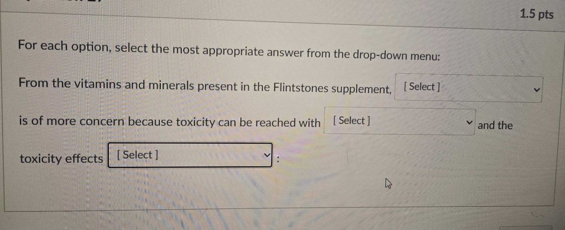 Solved 1.5 ﻿ptsFor each option, select the most appropriate | Chegg.com