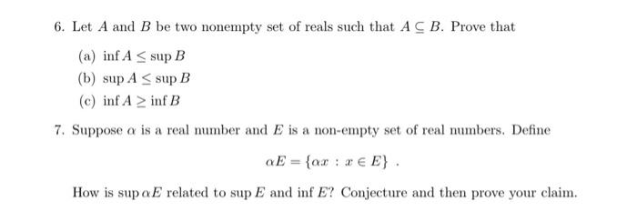 Solved 6. Let A and B be two nonempty set of reals such that | Chegg.com