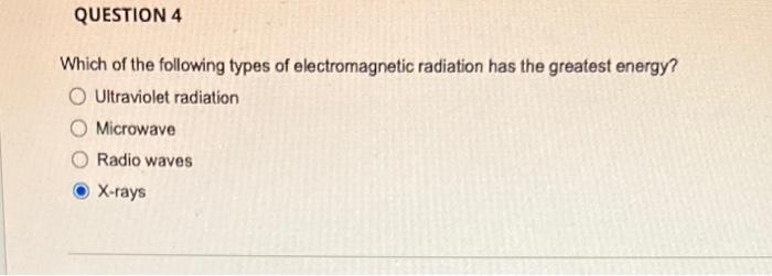 Solved Which of the following types of electromagnetic | Chegg.com