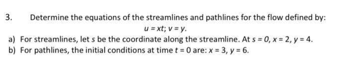 Solved 3. Determine the equations of the streamlines and | Chegg.com