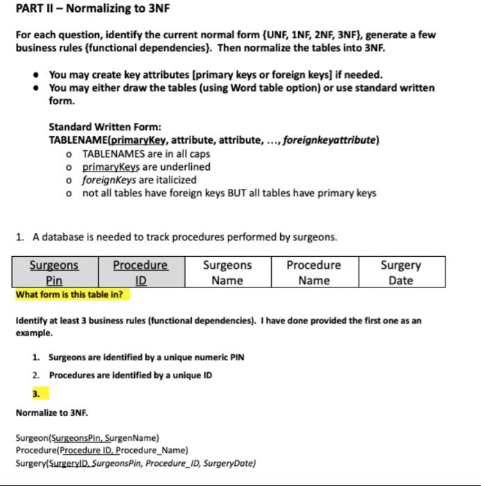 Solved PART 11 - Normalizing to 3NF For each question, | Chegg.com