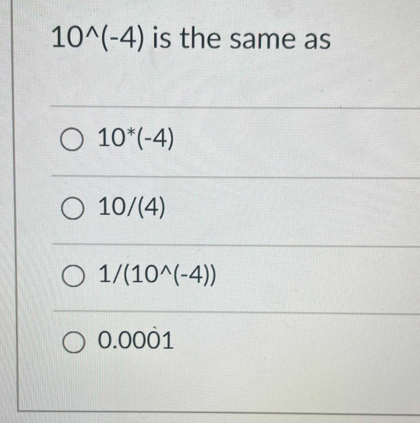 Solved 10???(-4) ﻿is the same | Chegg.com
