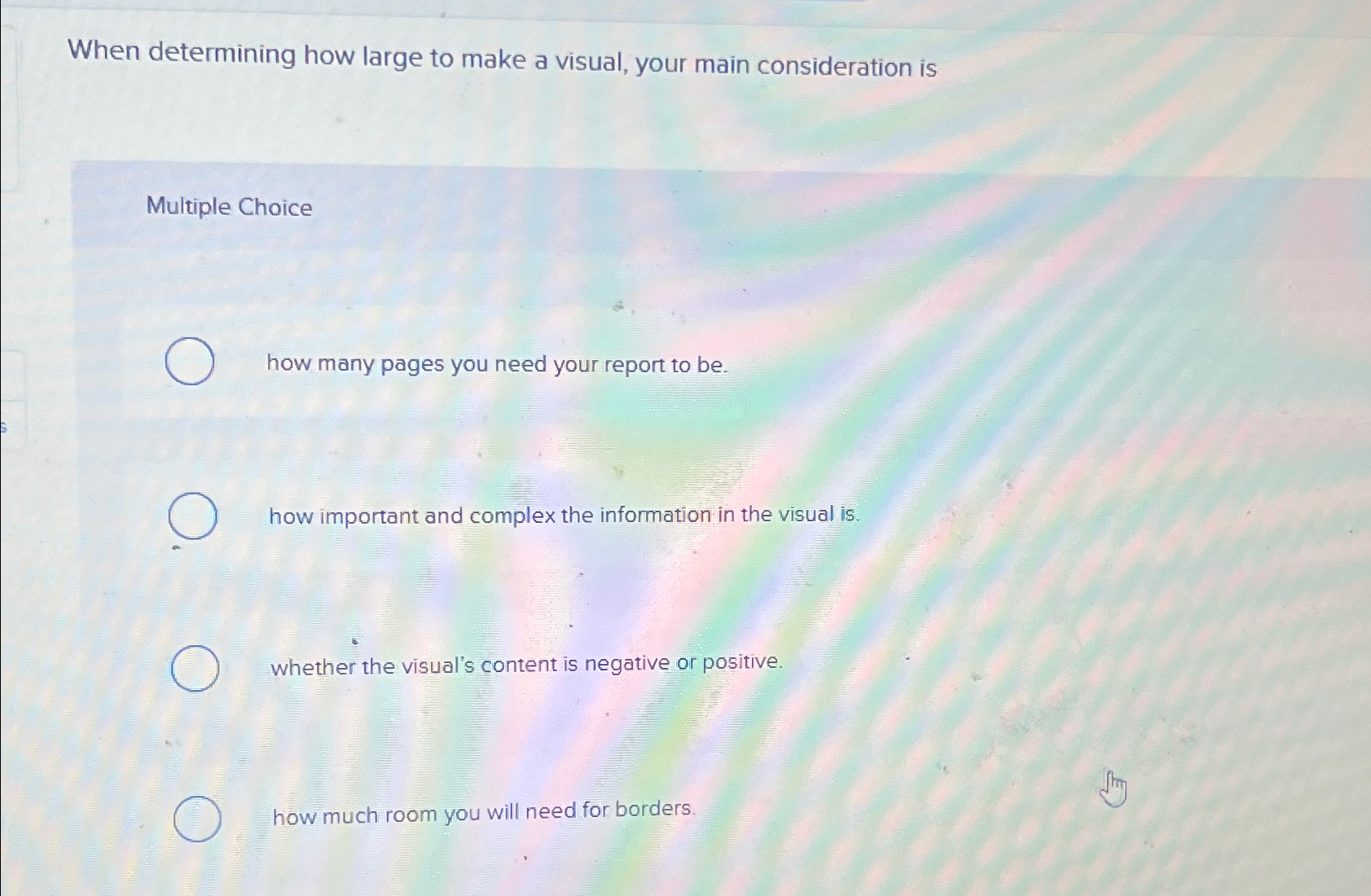 Solved When determining how large to make a visual, your | Chegg.com