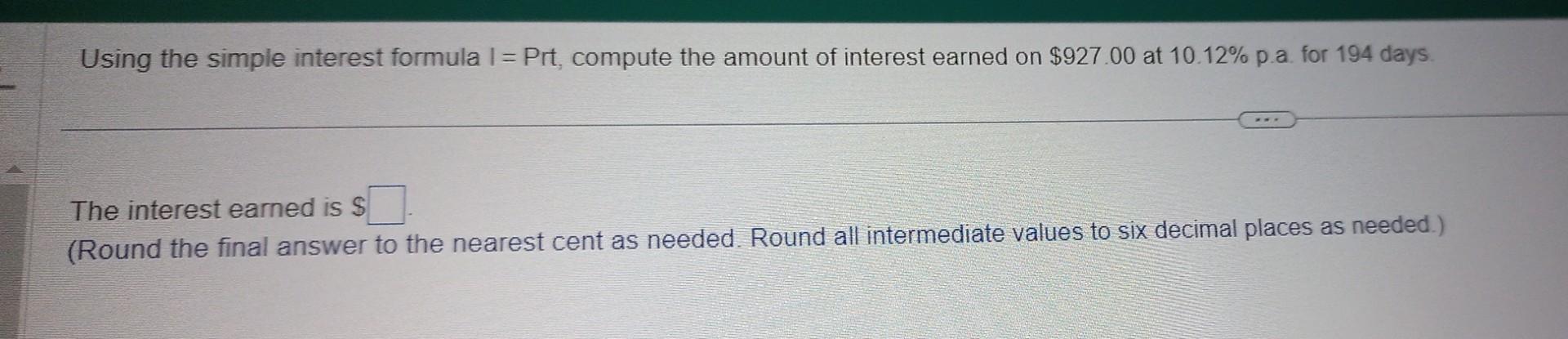 Solved Using the simple interest formula I = Prt, compute | Chegg.com