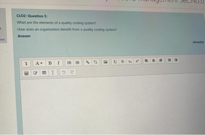 Solved CLO2: Question 5: What are the elements of a quality | Chegg.com
