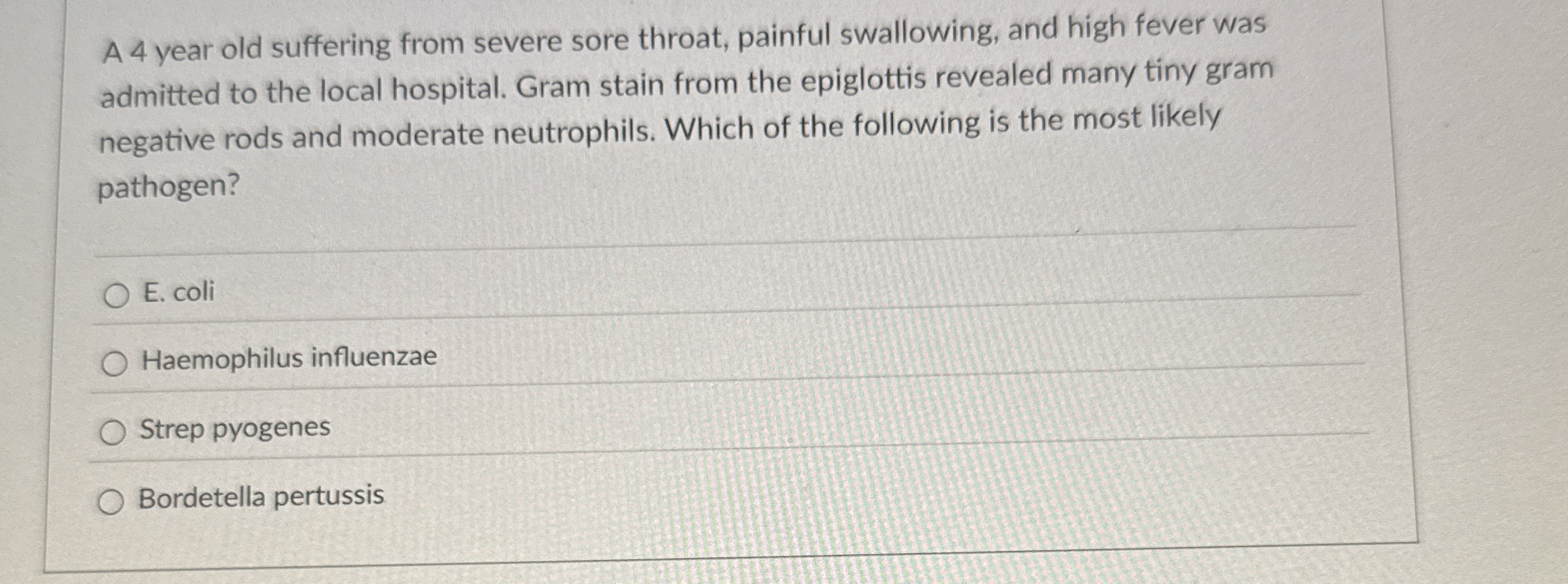 Solved A 4 ﻿year old suffering from severe sore throat, | Chegg.com