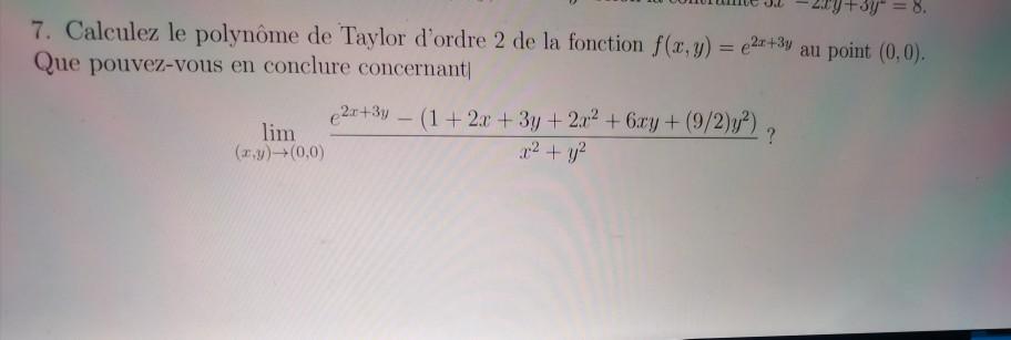 Solved 7. Calculez le polynôme de Taylor d'ordre 2 de la | Chegg.com