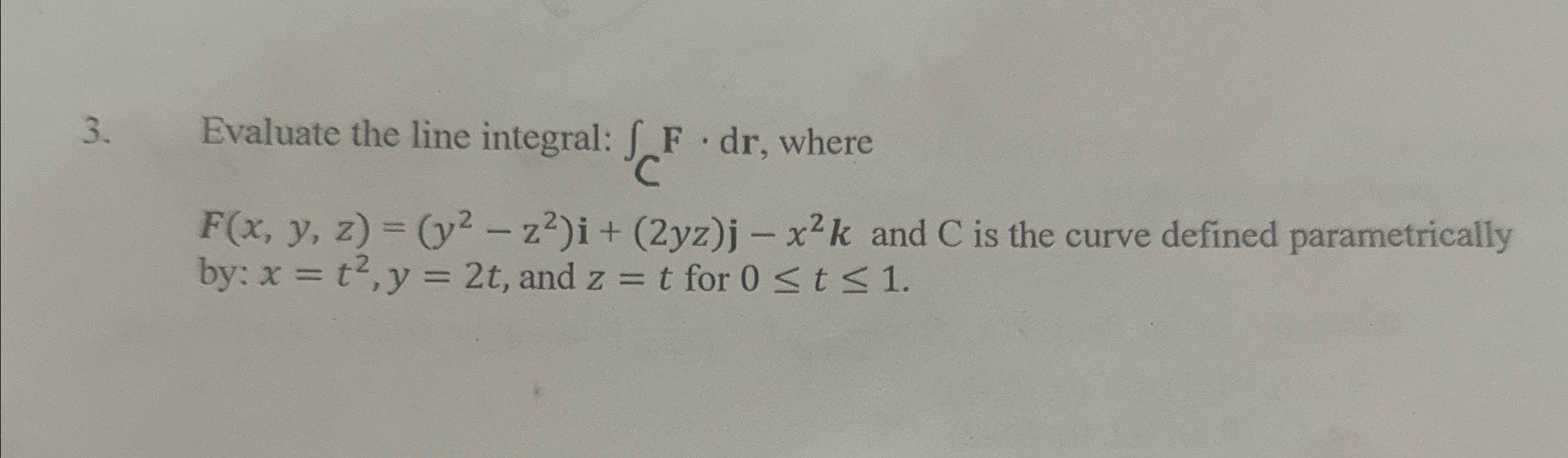 Solved Evaluate The Line Integral ∫c﻿f Dr ﻿where