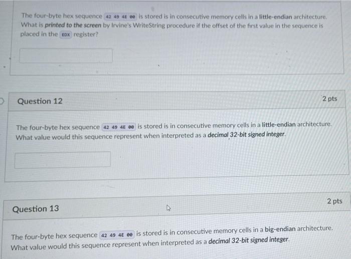 Solved The four-byte hex sequence 4249 400 is stored is in | Chegg.com