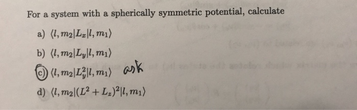 Solved For a system with a spherically symmetric potential, | Chegg.com