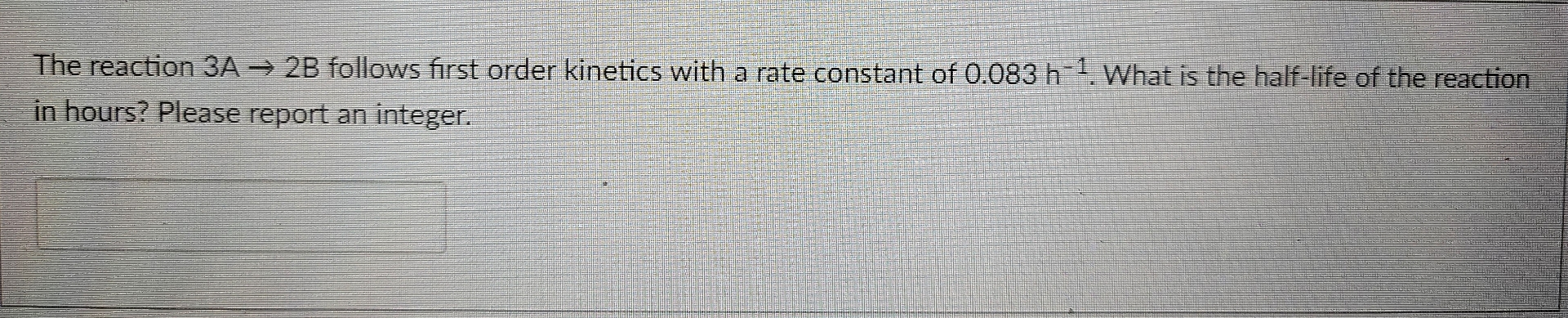 Solved The reaction 3A→2B ﻿follows first order kinetics with | Chegg.com
