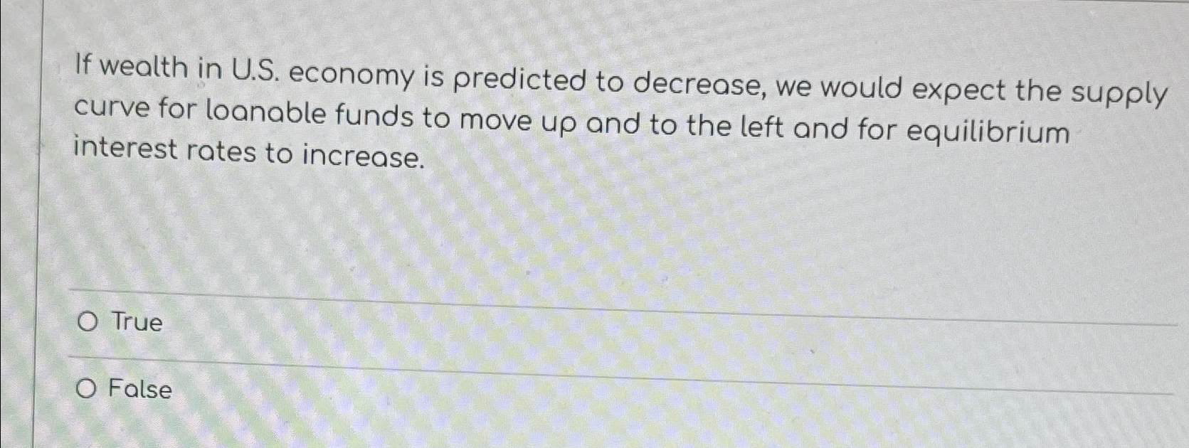 Solved If wealth in U.S. ﻿economy is predicted to decrease, | Chegg.com
