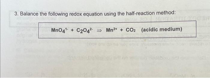 Solved 3. Balance the following redox equation using the | Chegg.com
