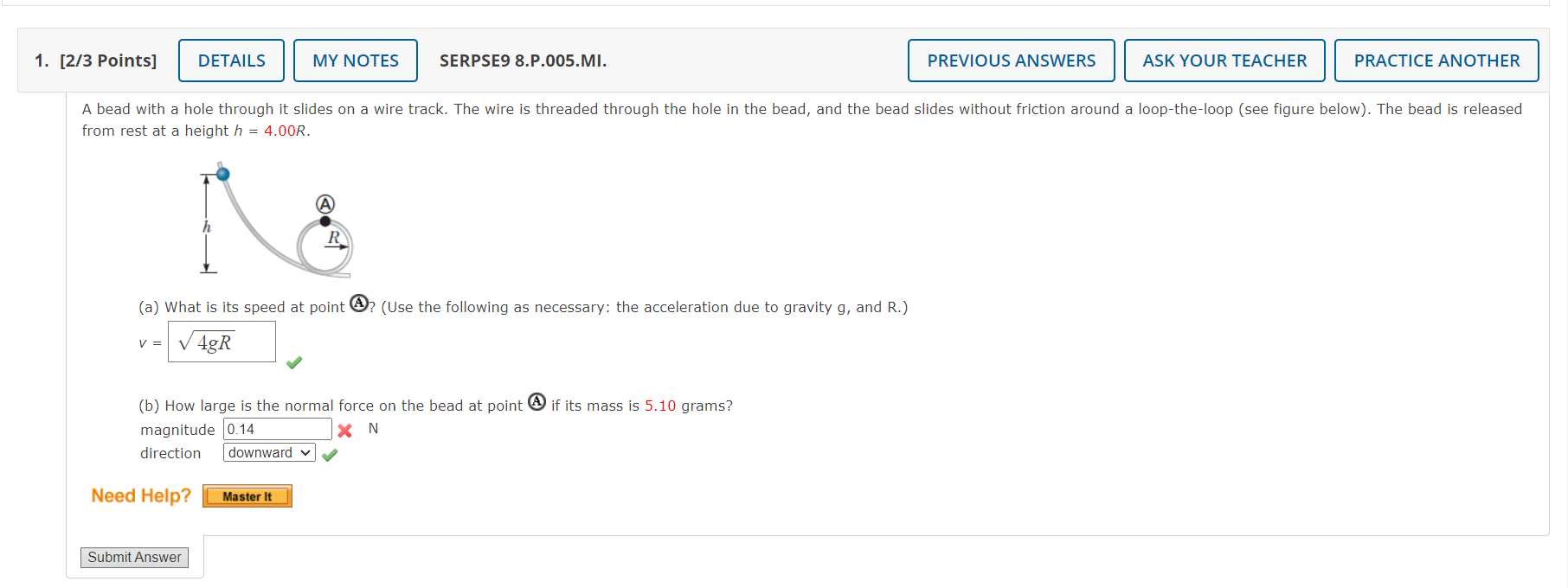 Solved from rest at a height h=4.00R.(a) ﻿What is its speed | Chegg.com