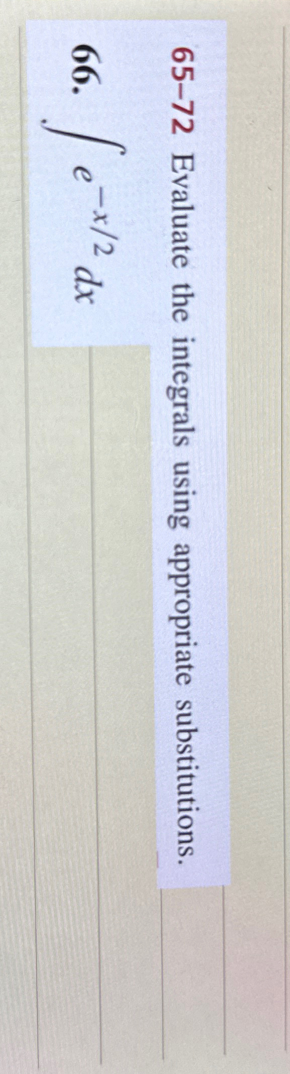 Solved Evaluate the integrals using appropriate | Chegg.com