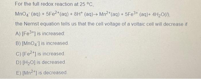 Solved For the full redox reaction at 25∘C, | Chegg.com