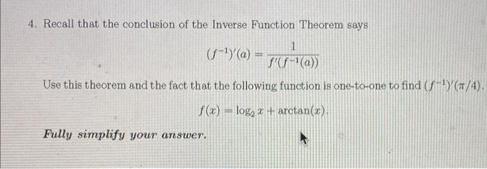 Solved 4. Recall that the conclusion of the Inverse Function | Chegg.com