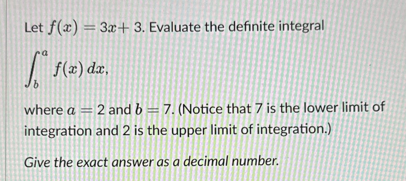 Solved Let f(x)=3x+3. ﻿Evaluate the definite integral | Chegg.com