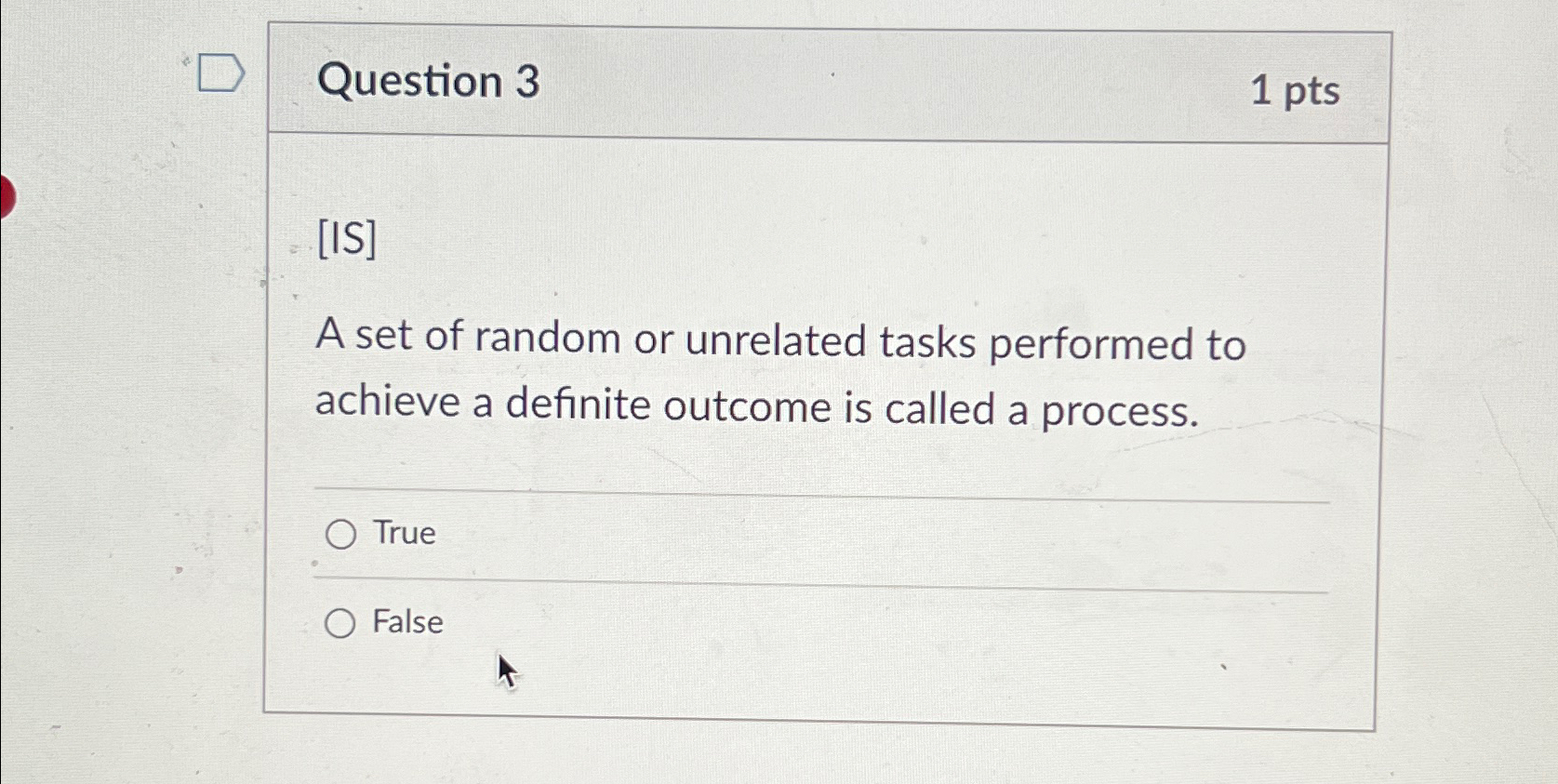 Solved Question 31pts[IS]A set of random or unrelated tasks | Chegg.com