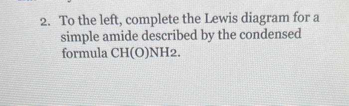 Solved To the left, complete the Lewis diagram for a simple | Chegg.com